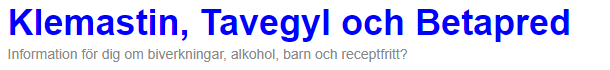 Betapred dosering — Klemastin, Tavegyl och Betapred